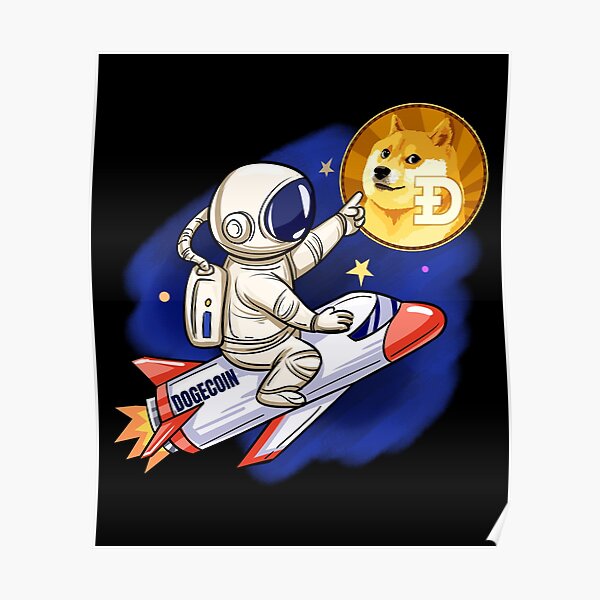 "Dogecoin DOGE Astronaut" Poster by Bitcoin-Fashion | Redbubble