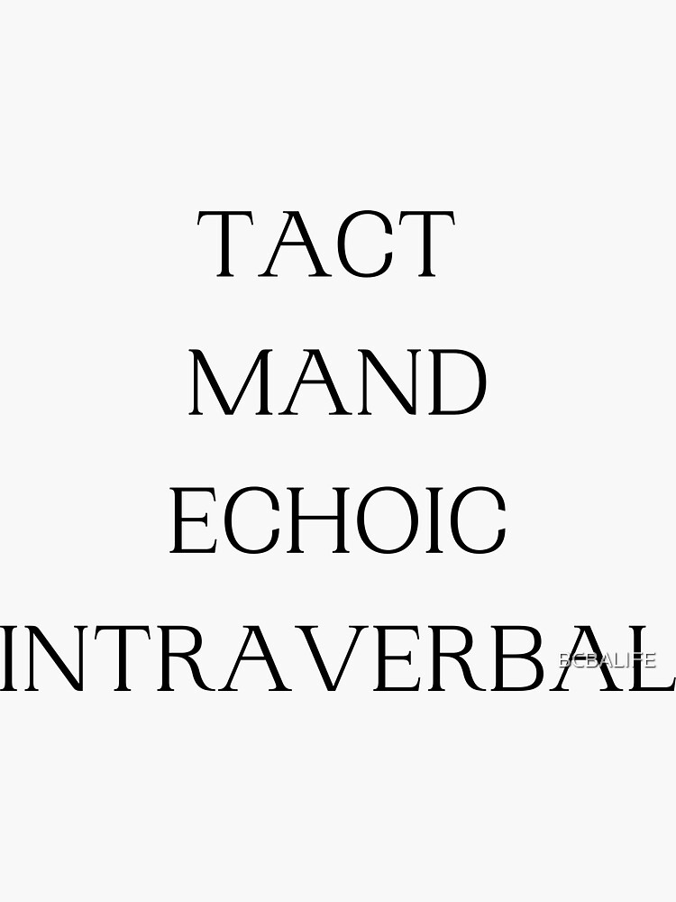 "Verbal Behavior (tact, mand, echoic, intraverbal)" Sticker for Sale by ...