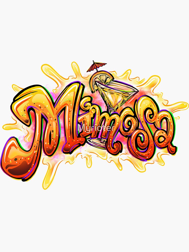 "Mimosa Graffiti" Sticker for Sale by Myrioter | Redbubble