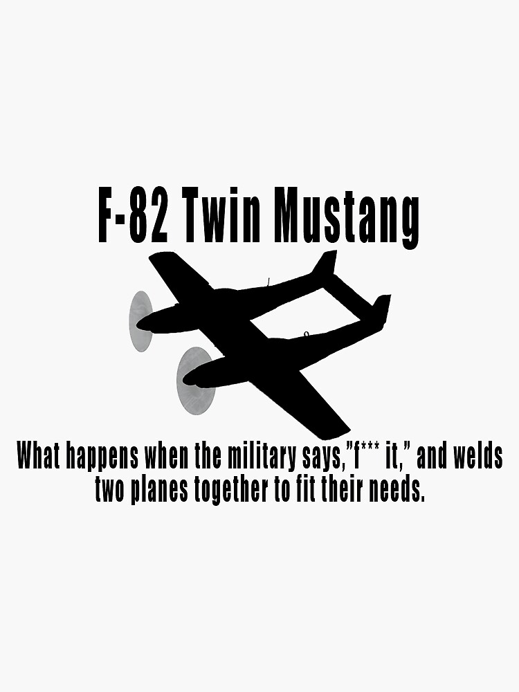 "P-82/F-82 Twin Mustang Sticker" Sticker for Sale by PhilosophyStop ...