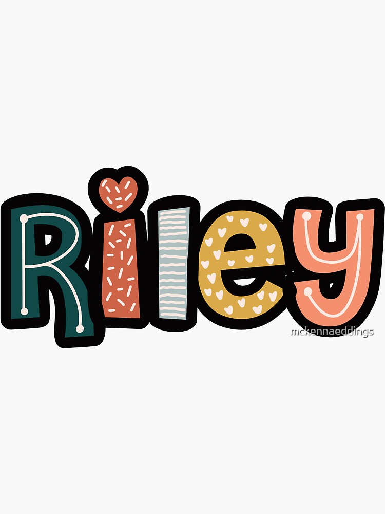 "Riley - Name Sticker" Sticker for Sale by mckennaeddings | Redbubble