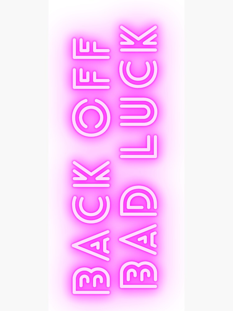 "Back Off Bad Luck" Sticker by Imabubble2021 | Redbubble