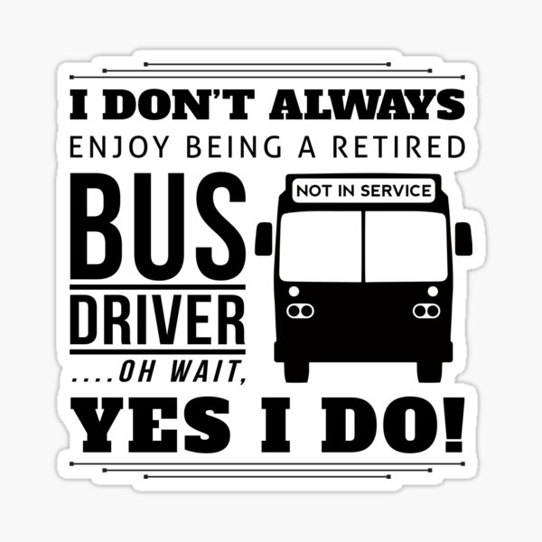 Positive Bus Driver Quotes