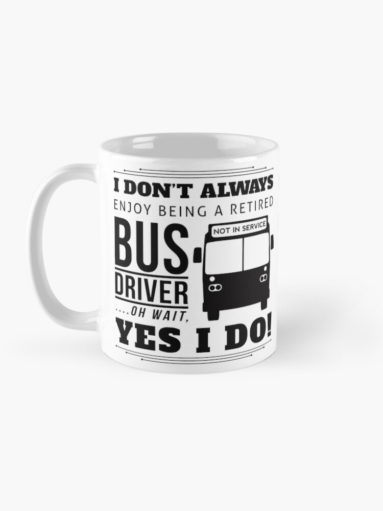 "Retired Bus Driver (Black Graphic) [Roufxis-Rb]" Coffee Mug for Sale ...