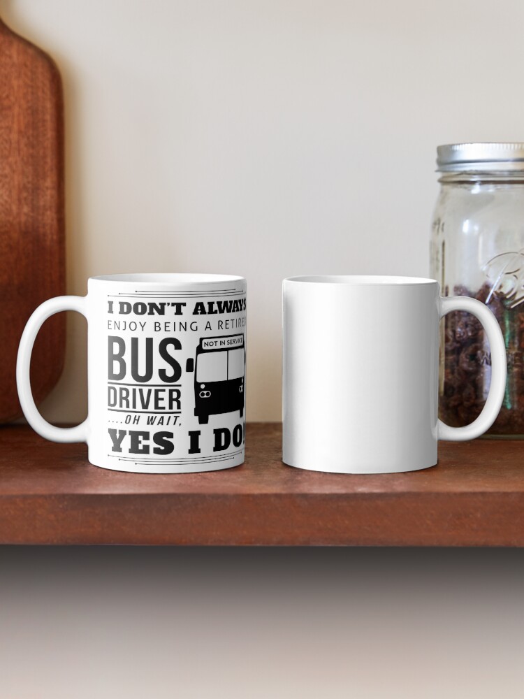 "Retired Bus Driver (Black Graphic) [Roufxis-Rb]" Coffee Mug for Sale ...