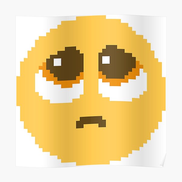 Pleading Face Pixel Discord Poster By Raindoe Redbubble