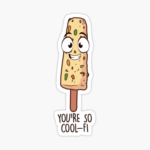 "You're So Cool-Fi" Sticker for Sale by artistkalpesh | Redbubble