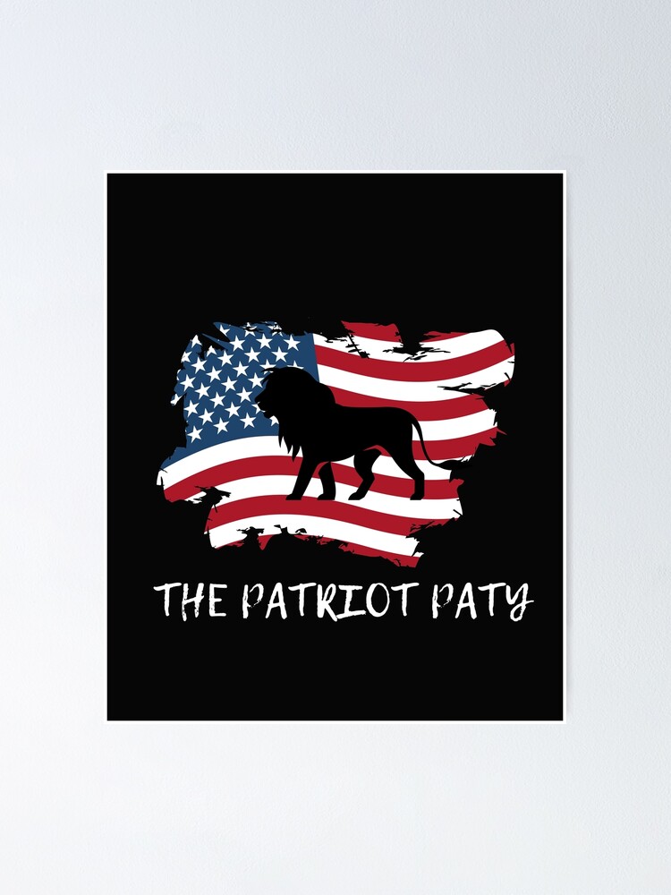 "The patriot party" Poster for Sale by SmileHunter | Redbubble