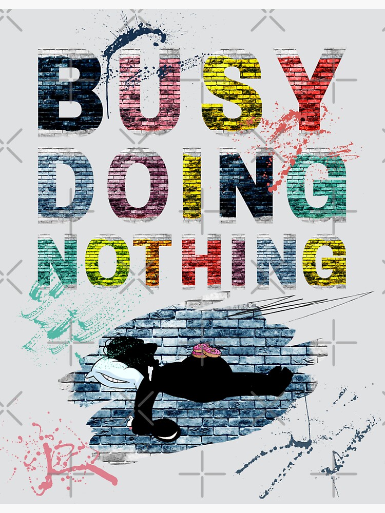 "Busy Doing Nothing (Urban Style) " Sticker by albix81 | Redbubble