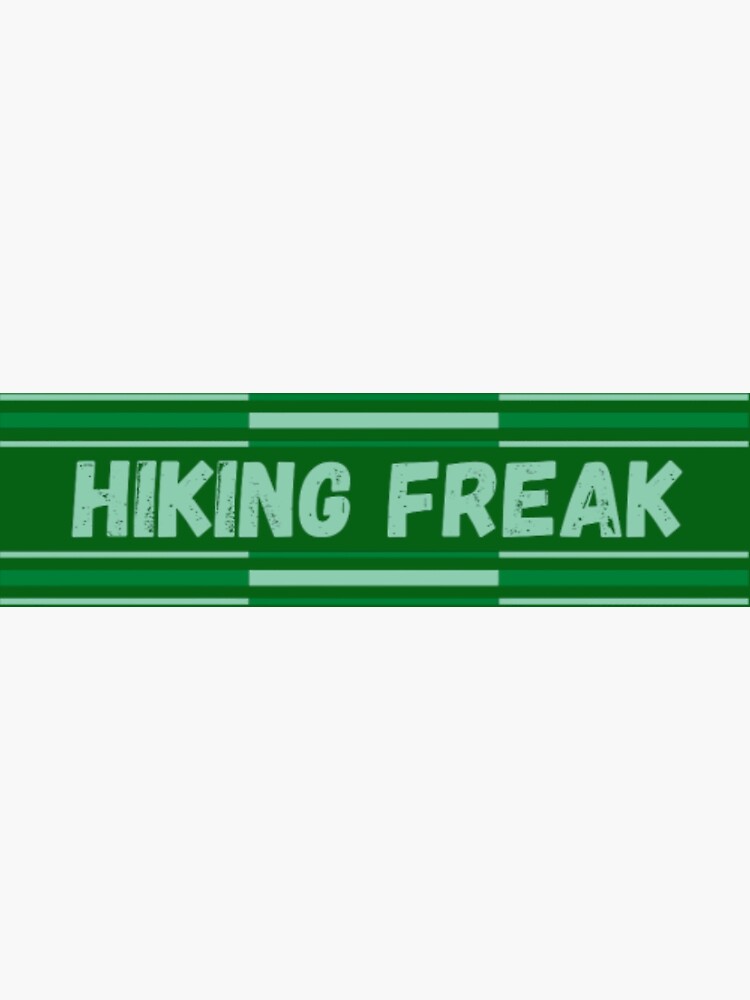 "Hiking Freak" Poster by SarveshanSilvam | Redbubble