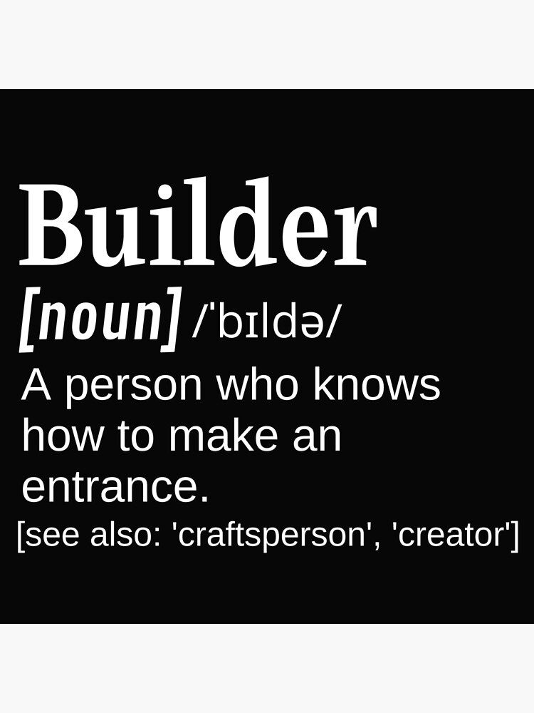 "Builder Clever and Funny Definition for Builders, Carpenters ...