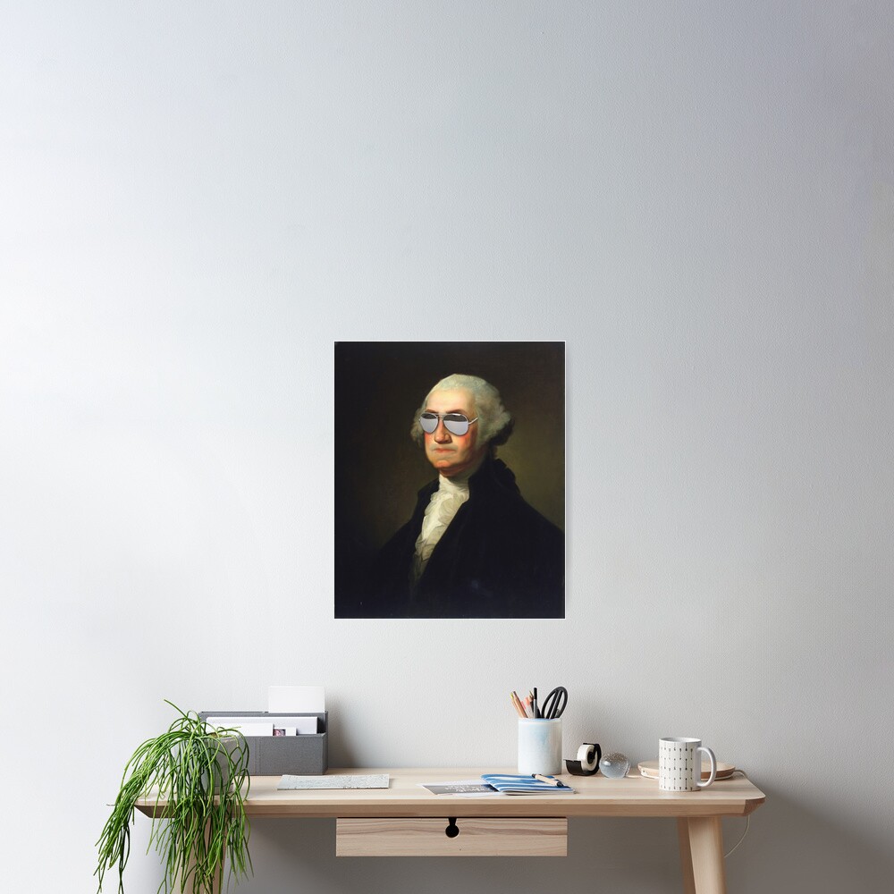 "President George Washington Swag Glasses Portrait" Poster by jonkiwi ...