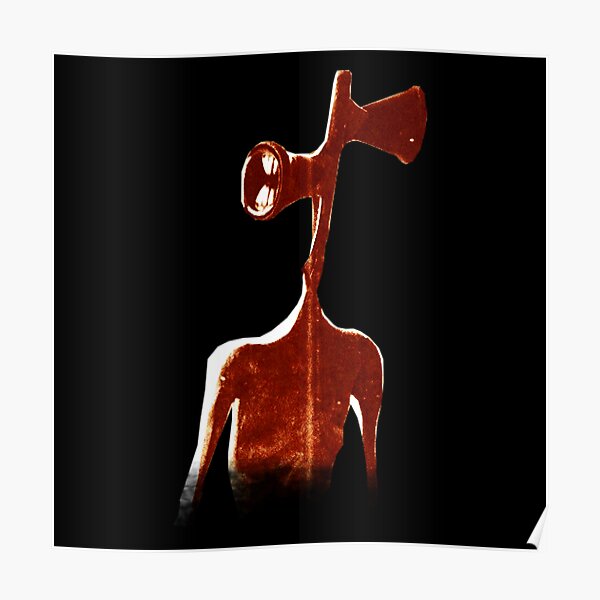 "Siren Head" Poster by KindaWavy | Redbubble