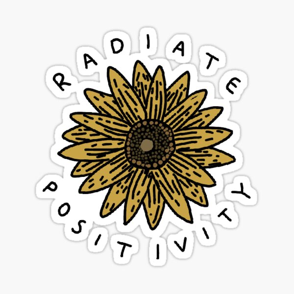 "Radiate Positivity Sunflower" Sticker for Sale by PineappleCraft ...