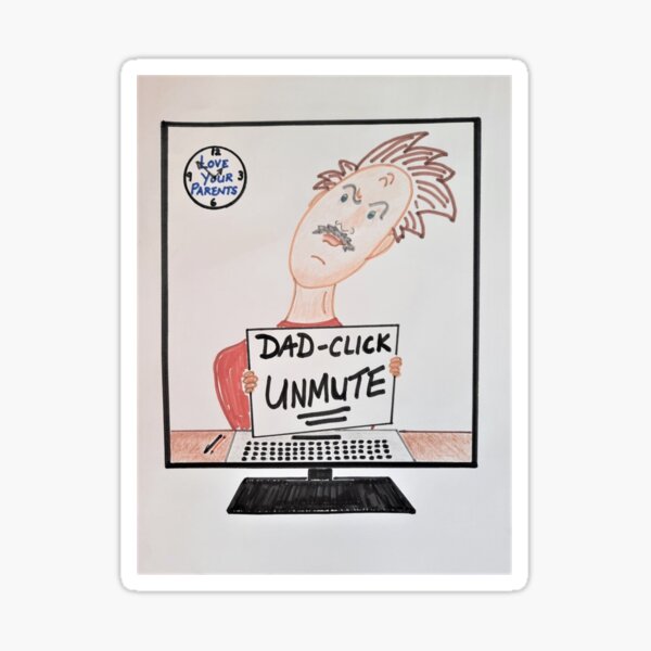 "DAD - CLICK UNMUTE" Sticker for Sale by DETalas | Redbubble