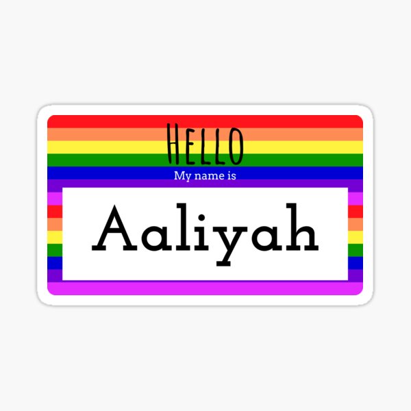 Pegatina «Mi nombre es Aaliyah Rainbow Nametag» de DesignsNMind | Redbubble