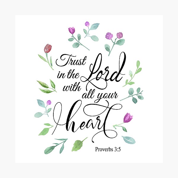Scriptures Trust In The Lord Wall Art | Redbubble