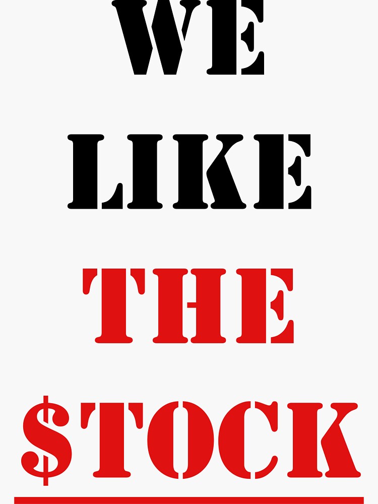 "WE LIKE THE STOCK" Sticker for Sale by Minimalism101 | Redbubble