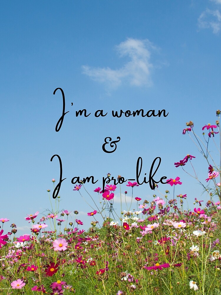"I'm a Woman & I am Pro-life" T-shirt by ChristianCoding | Redbubble ...