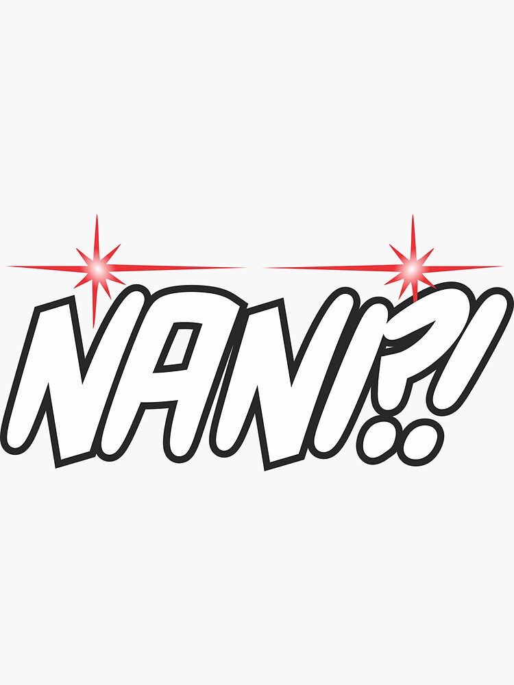 "NANI?!" Sticker for Sale by alangar | Redbubble