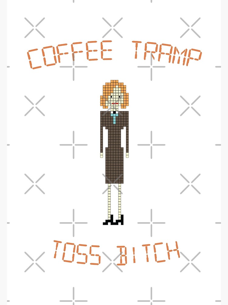 "The IT Crowd – Coffee Tramp Toss Bitch" Art Print for Sale by ...