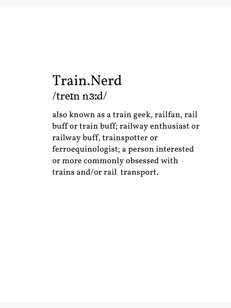"Train Nerd: Definition" Sticker for Sale by K-Hags | Redbubble
