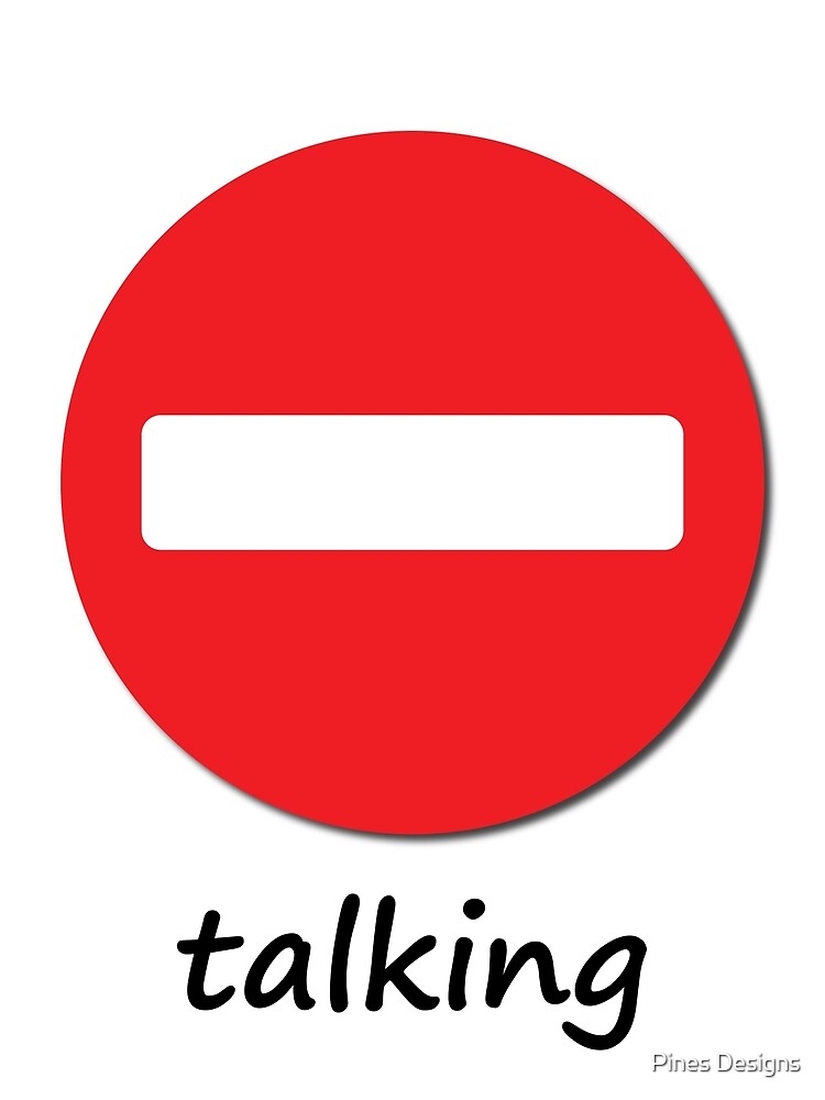 "Stop talking!" Poster by linesdesigns | Redbubble