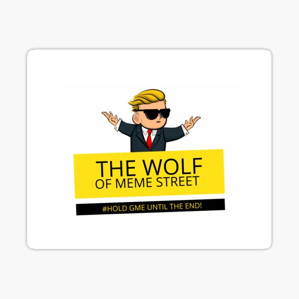 "The Wolf Of Meme Street" Sticker by spacebaron | Redbubble