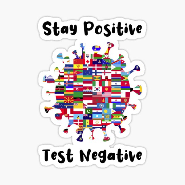 "Stay Positive Test Negative" Sticker for Sale by sld83920 | Redbubble