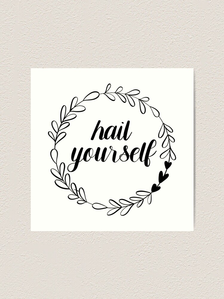 "LPOTL Hail Yourself - Round, Wreath" Art Print by Jadorefourier ...