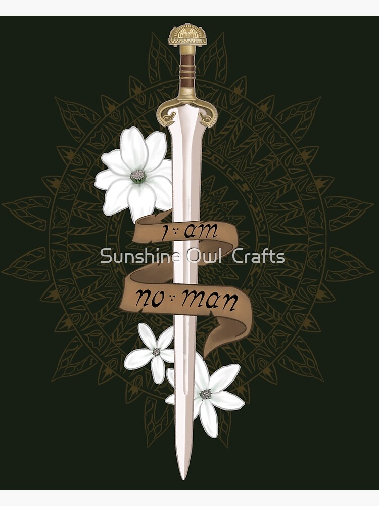 "I Am No Man" Poster for Sale by HunterAtHeart | Redbubble