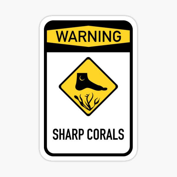 "Warning Sign - Sharp Corals" Sticker by Smaragdas | Redbubble