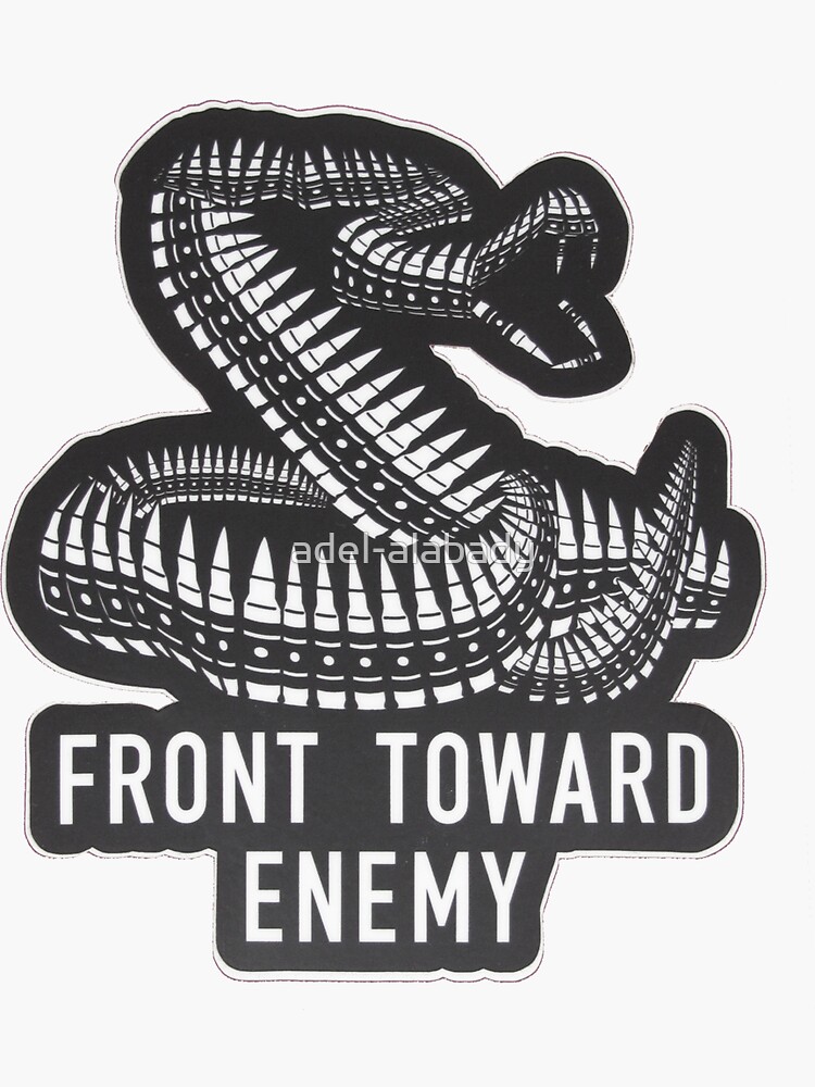 "Front Toward Enemy " Sticker for Sale by adel-alabady | Redbubble