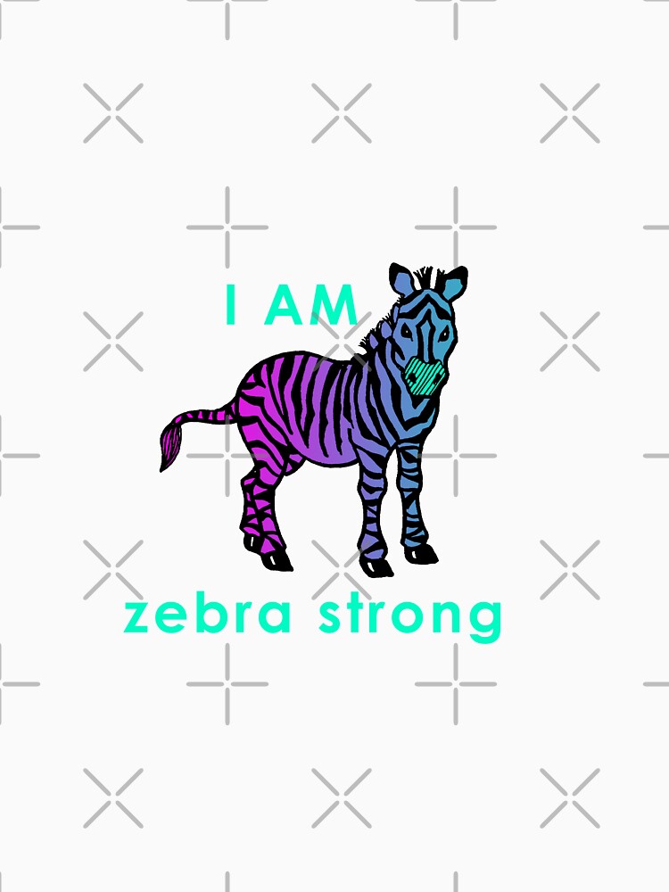 "I AM zebra strong" T-shirt for Sale by purrfectpixx | Redbubble ...