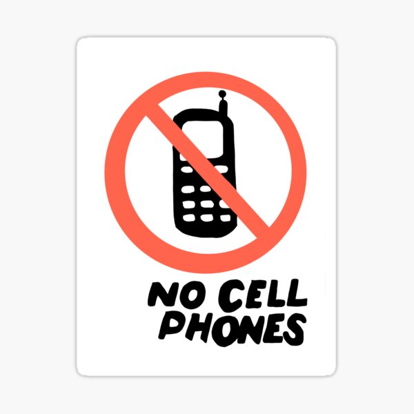 "No cell phones " Sticker for Sale by aribalcombe | Redbubble