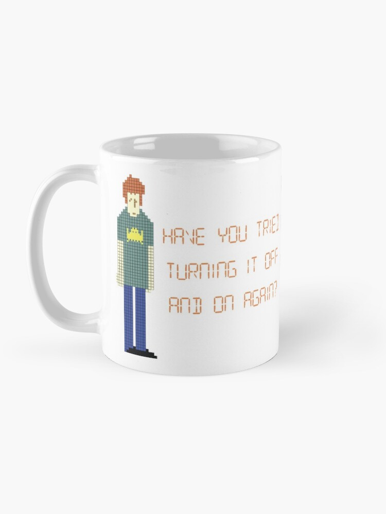 The It Crowd Have You Tried… Coffee Mug For Sale By Ponchtheowl