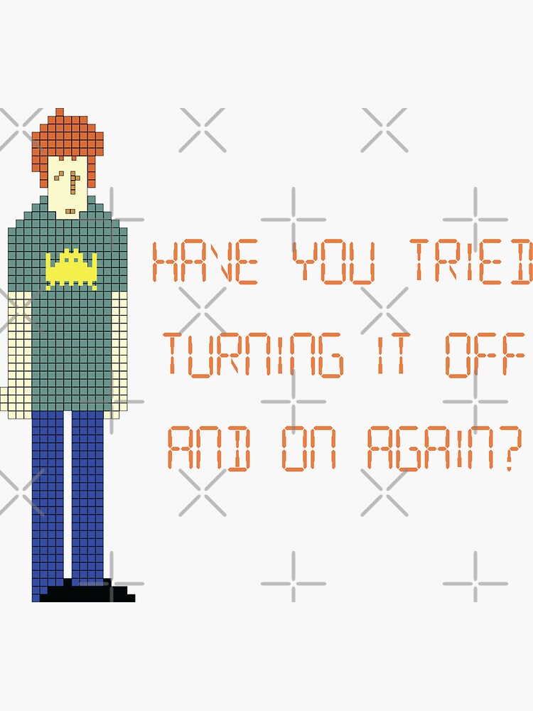 The It Crowd Have You Tried… Sticker For Sale By Ponchtheowl