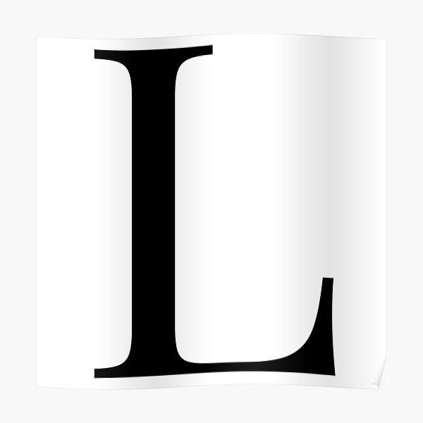 "Letter L in a Classic Font" Poster for Sale by kaitlynhart06 | Redbubble