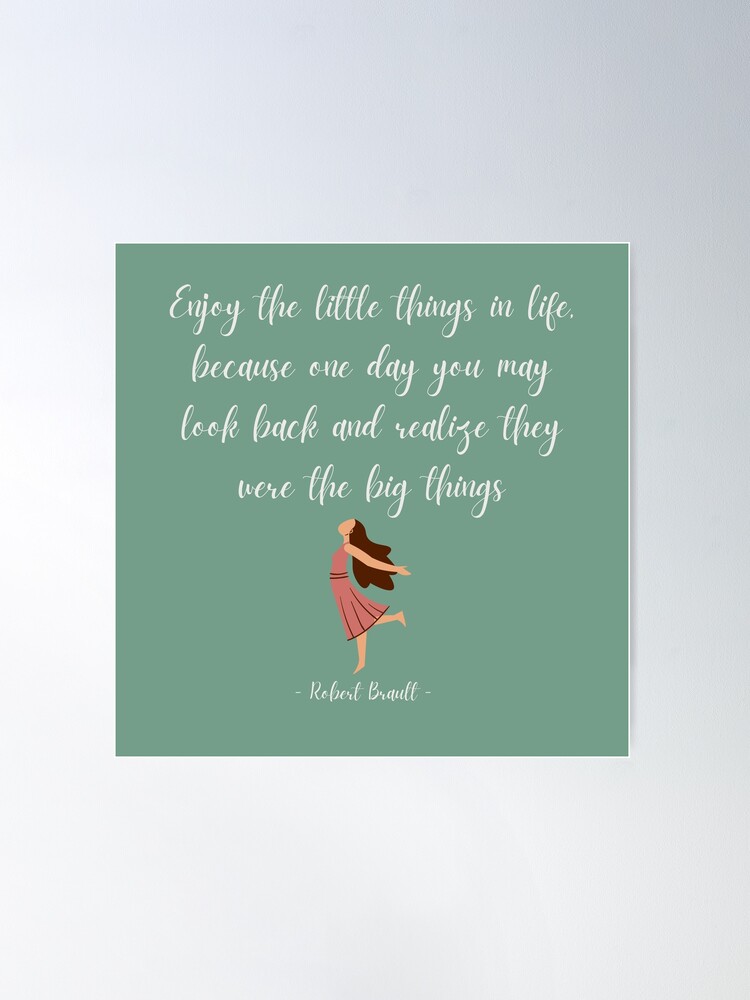 The Little Things Big Were Quotes