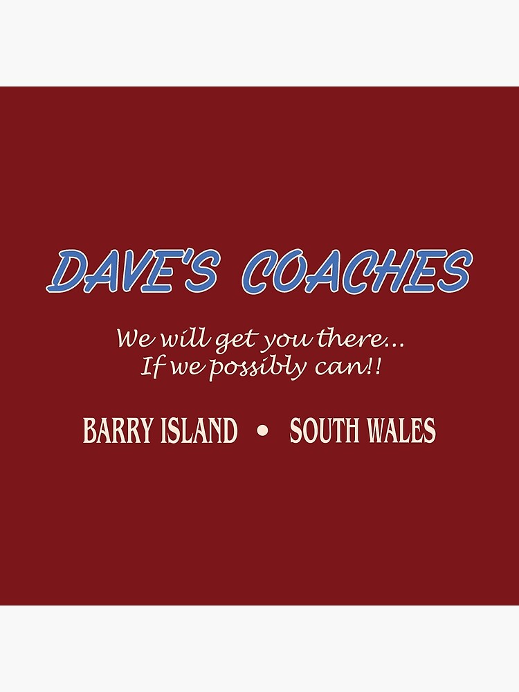 "Dave's Coaches" Poster for Sale by TheGenesisArk | Redbubble