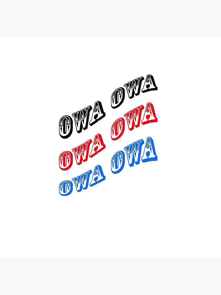 "can i get an owa owa " Poster by AZIZJACKI | Redbubble