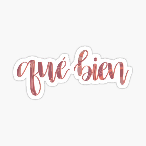 "Qué Bien" Sticker by indiramidha | Redbubble