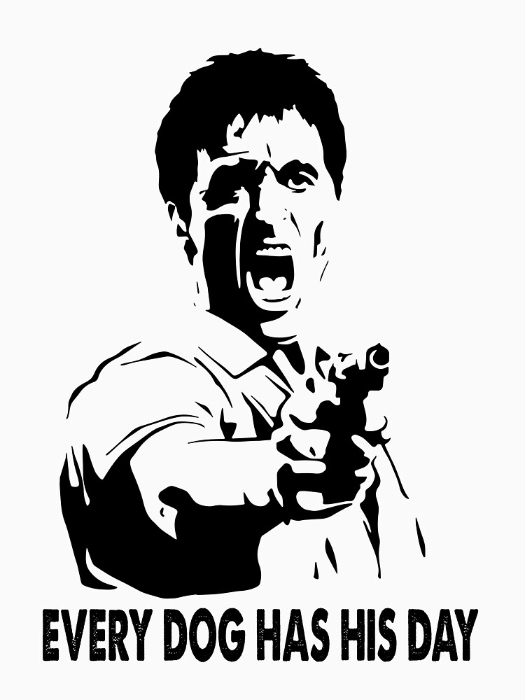 "black face cool scarface cast every dog has his day art" T-shirt by ...