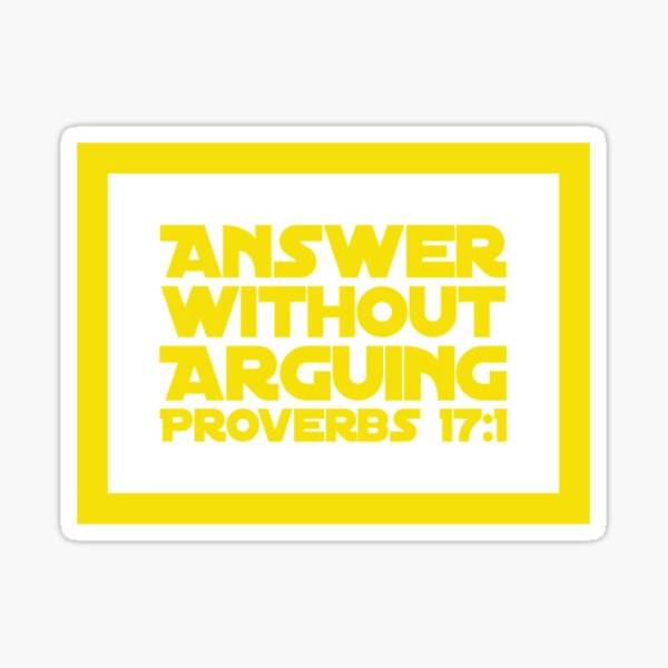 "Answer without Arguing" Sticker by SpiffyBees | Redbubble