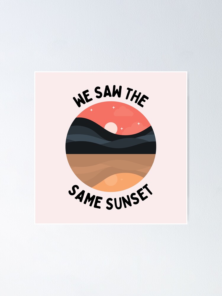 "The Outsiders / We Saw The Same Sunset" Poster by inspiredtiger | Redbubble