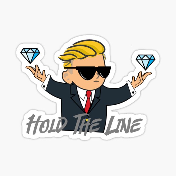 Hold The Line Stickers | Redbubble