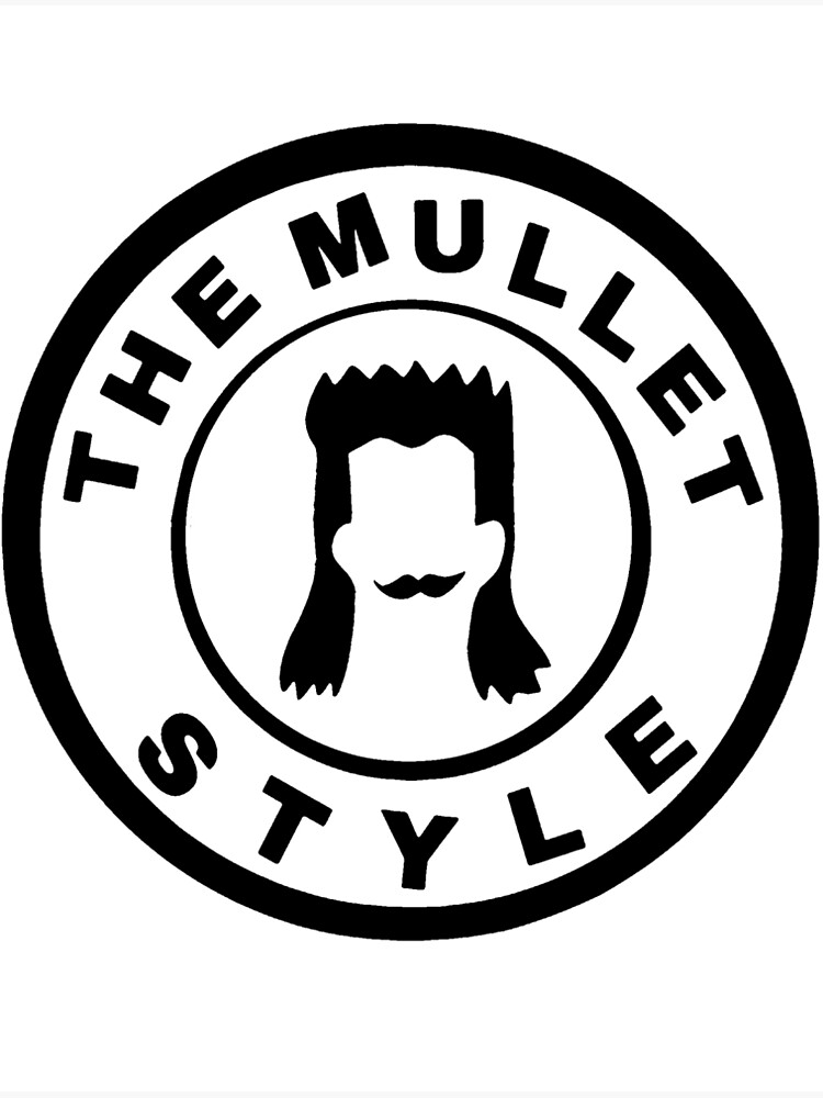 "The mullet" Poster by kgals | Redbubble