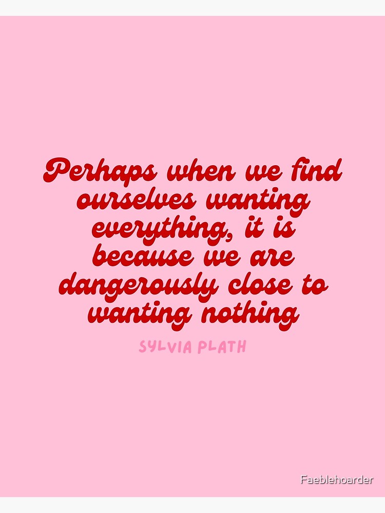 Perhaps Aesthetic Sylvia Plath Quote Retro Poster By Faeblehoarder