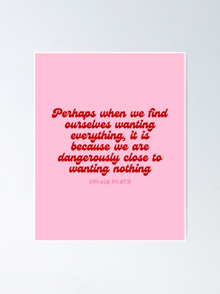 Perhaps Aesthetic Sylvia Plath Quote Retro Poster By Faeblehoarder