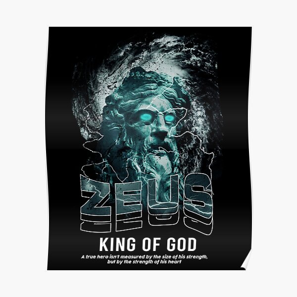 "Zeus King Of God - Sad Aesthetic Edgy Streetwear" Poster by Frabanz ...